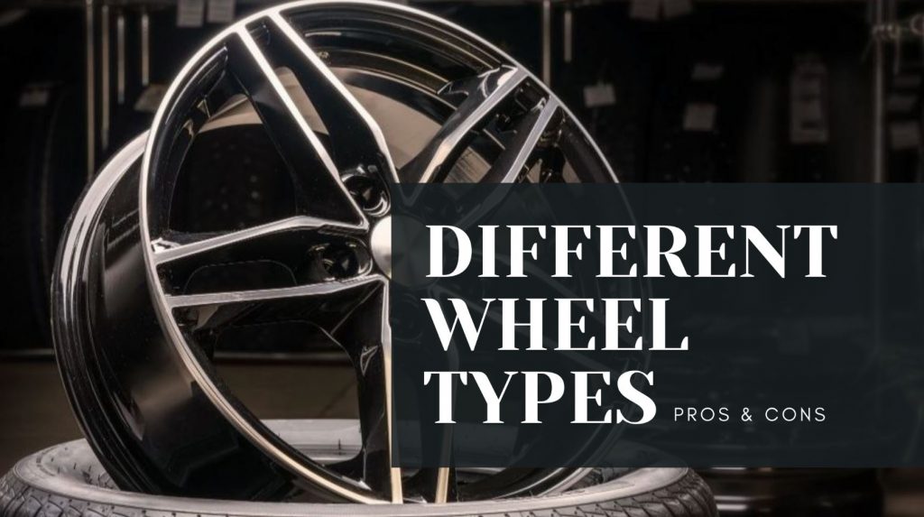 Pros And Cons Of Different Wheel Types. - Autostore.pk