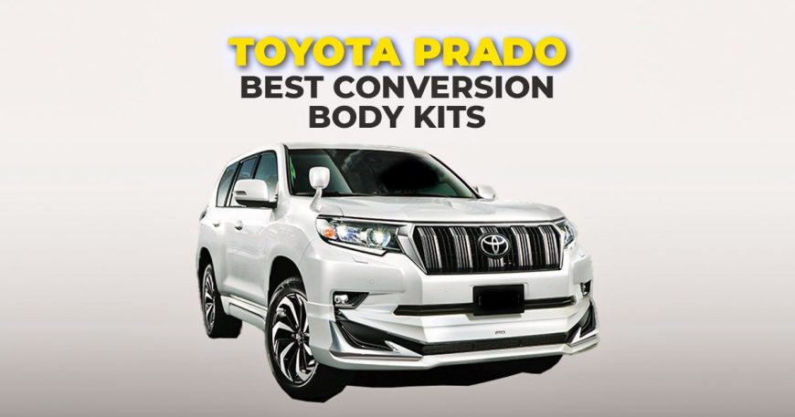 Toyota Prado Best Conversion Body Kits - Autostore.pk