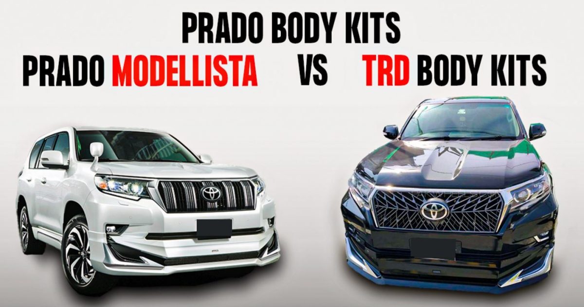 Modellista Vs TRD | Which Body Kit Makes The Prado More Charismatic ...