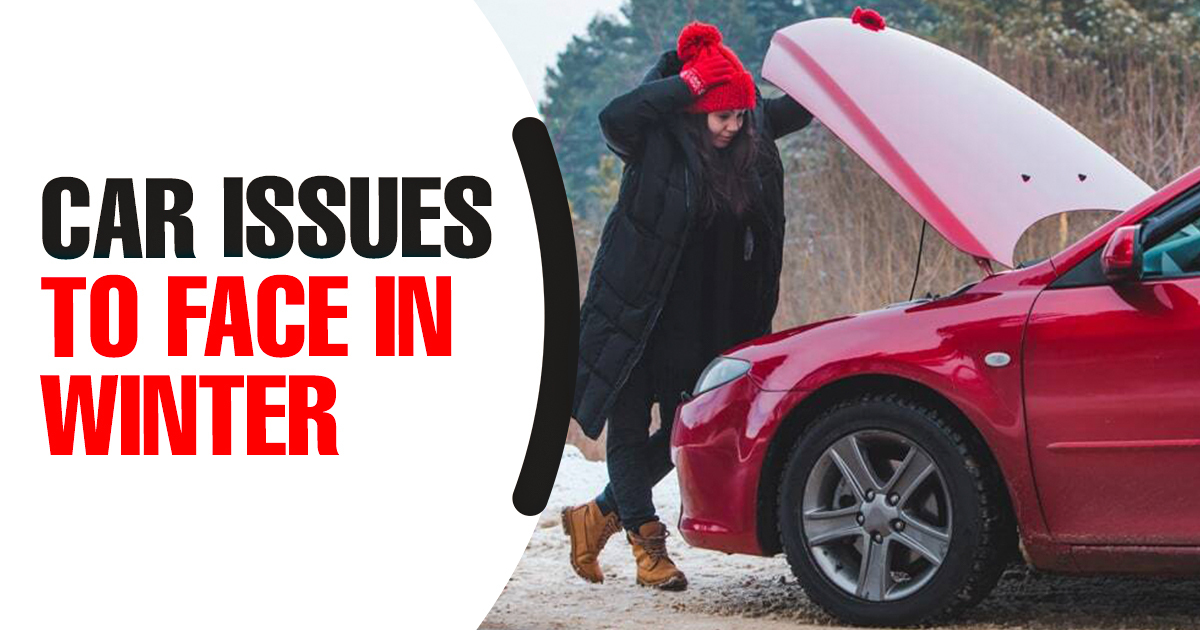 Common Car Issues to Face in Winter and What to do?