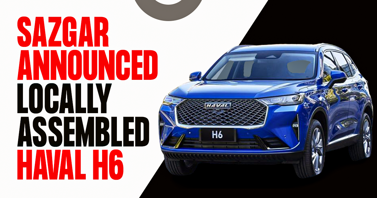 Sazgar Announced Locally Assembled Haval H6 Sazgar Announced Locally Assembled Haval H6
