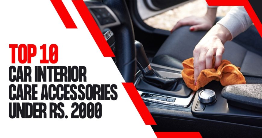 Top 10 Interior Car Care Accessories Under Rs. 2000 - Autostore.pk