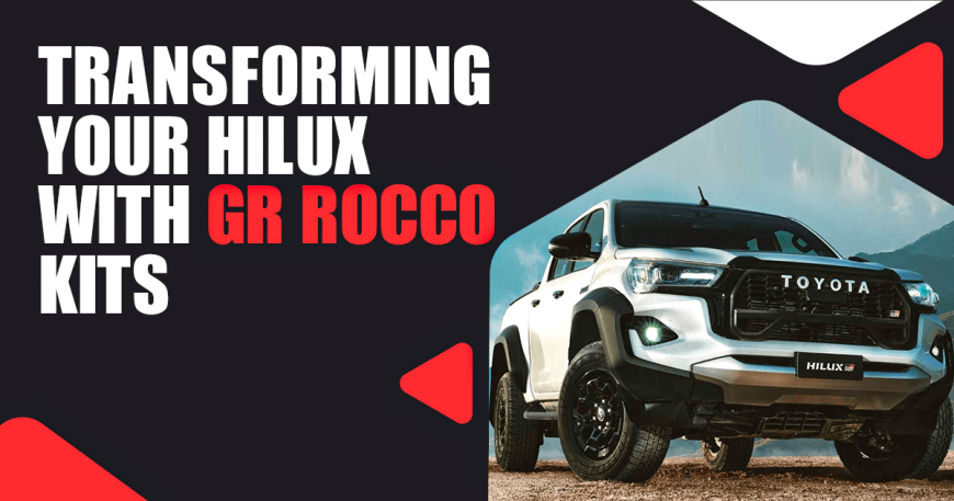 Stock to Superior: Transforming Your Hilux with GR Rocco Kits