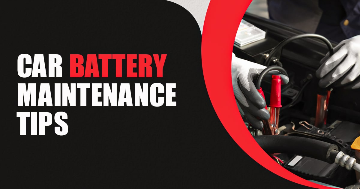 Keep The Charge: Car Battery Maintenance Tips - Autostore.pk