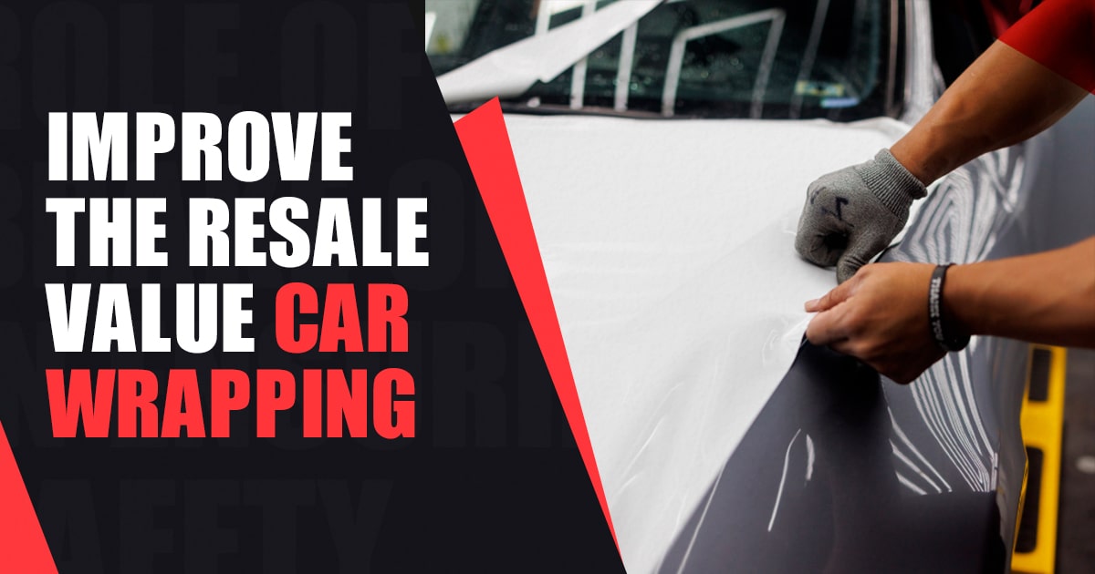 Improve the Resale Value of with Car Wrapping - Autostore.pk