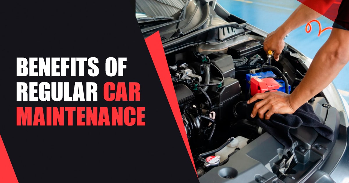 The Benefits of Regular Car Maintenance - Autostore.pk